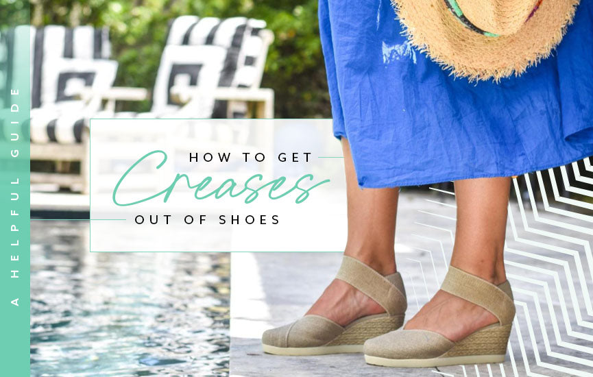 A Helpful Guide: How to Get Creases Out of Shoes